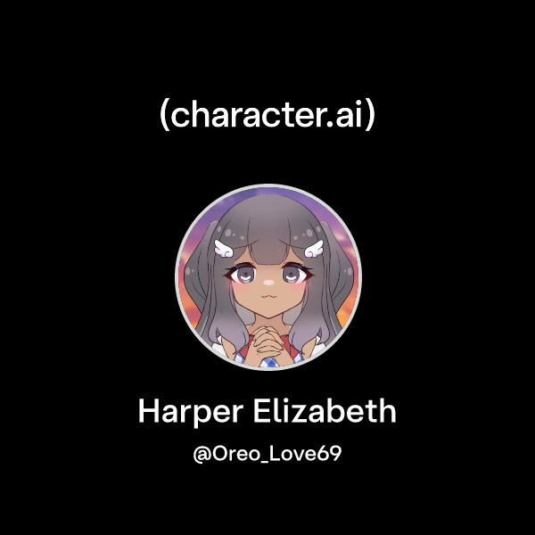 Chat with Harper Elizabeth | character.ai | AI Chat, Reimagined–Your ...
