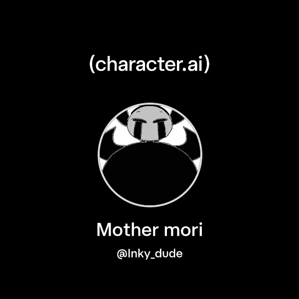 Chat with Mother mori | character.ai | AI Chat, Reimagined–Your Words ...