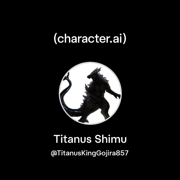 Chat with Titanus Shimu | character.ai | AI Chat, Reimagined–Your Words ...