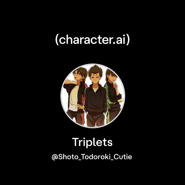 Chat with Triplets | character.ai | AI Chat, Reimagined–Your Words ...