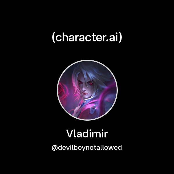 Chat with Vladimir | character.ai | Personalized AI for every moment of ...