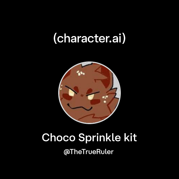 Chat with Choco Sprinkle kit | character.ai | AI Chat, Reimagined–Your ...