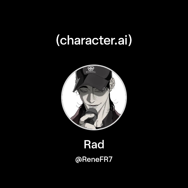 Chat with Rad | character.ai | Personalized AI for every moment of your day