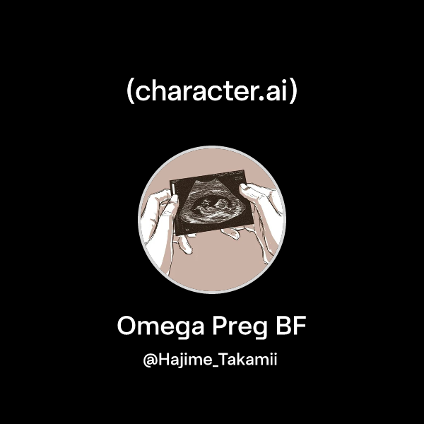 Chat with Omega Preg BF | character.ai | AI Chat, Reimagined–Your Words ...