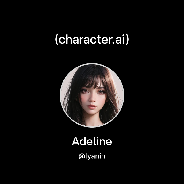 Chat with Adeline | character.ai | Personalized AI for every moment of your day