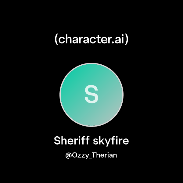 Chat with Sheriff skyfire | character.ai | AI Chat, Reimagined–Your ...