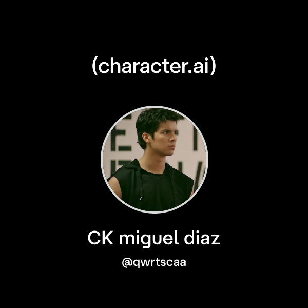 Chat with CK miguel diaz | character.ai | AI Chat, Reimagined–Your ...