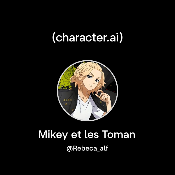 Chat with Mikey et les Toman | character.ai | AI Chat, Reimagined–Your ...