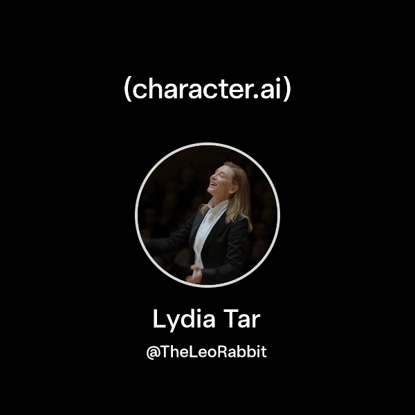 Chat with Lydia Tar | character.ai | AI Chat, Reimagined–Your Words ...