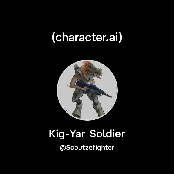 Chat with Kig-Yar Soldier | character.ai | AI Chat, Reimagined–Your ...