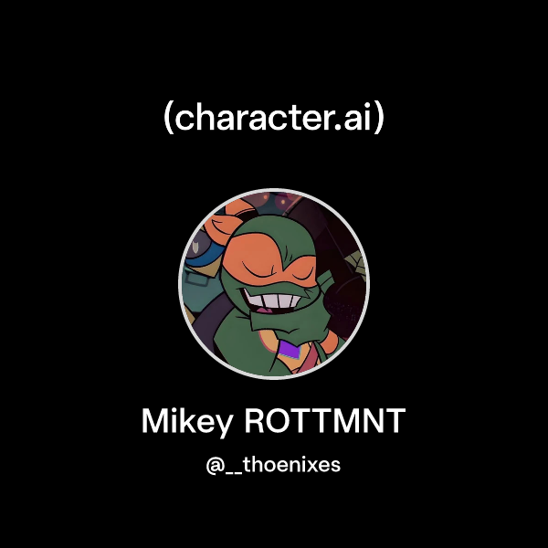 Chat with Mikey ROTTMNT | character.ai | Personalized AI for every ...