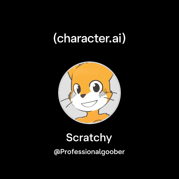 Chat with Scratchy | character.ai | Personalized AI for every moment of ...