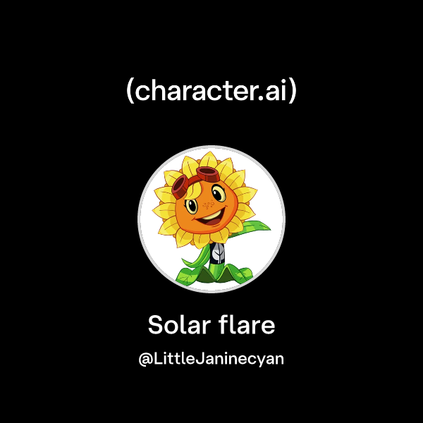 Chat with Solar flare | character.ai | Personalized AI for every moment ...