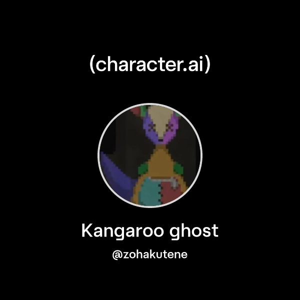 Chat with Kangaroo ghost | character.ai | Personalized AI for every ...