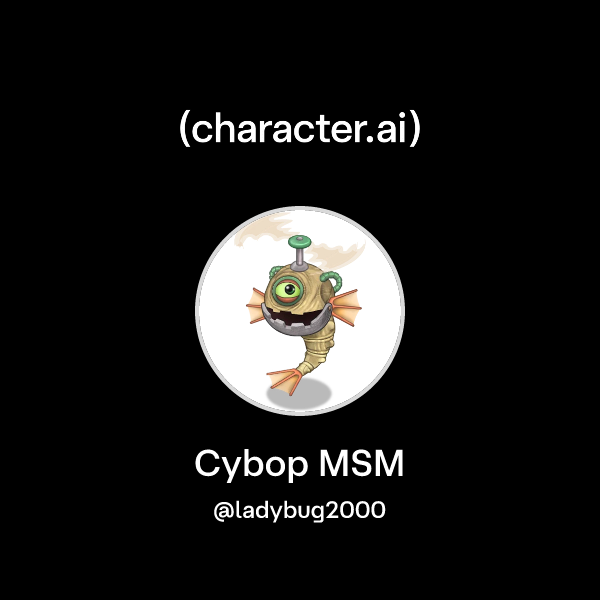 Chat with Cybop MSM | character.ai | AI Chat, Reimagined–Your Words ...