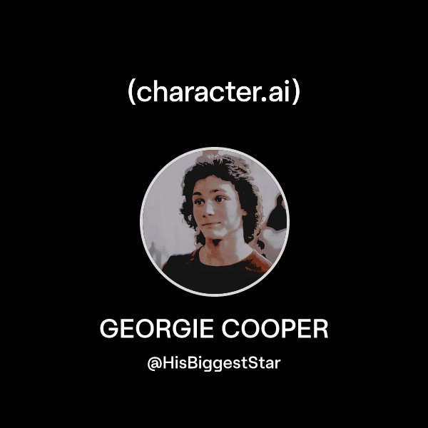 Chat with GEORGIE COOPER | character.ai | AI Chat, Reimagined–Your ...