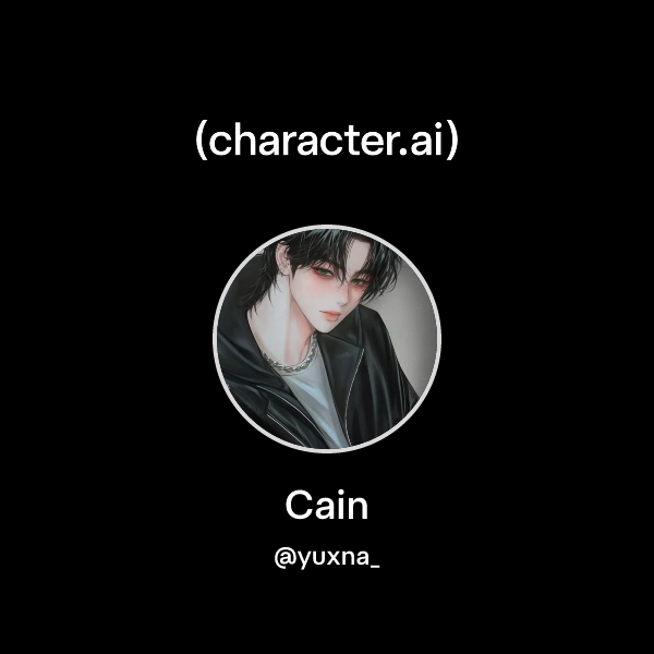 Chat with Cain | character.ai | AI Chat, Reimagined–Your Words. Your World.