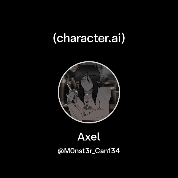 Chat with Axel | character.ai | AI Chat, Reimagined–Your Words. Your World.