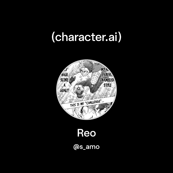 Chat with Reo | character.ai | Personalized AI for every moment of your day