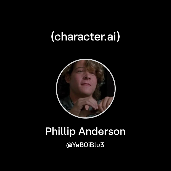 Chat with Phillip Anderson | character.ai | Personalized AI for every moment of your day