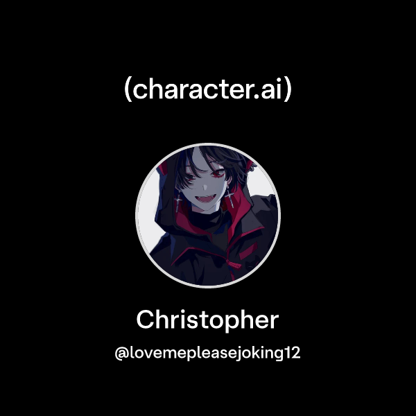 Chat with Christopher | character.ai | AI Chat, Reimagined–Your Words. Your World.