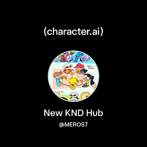 Chat with New KND Hub | character.ai | Personalized AI for every moment of your day