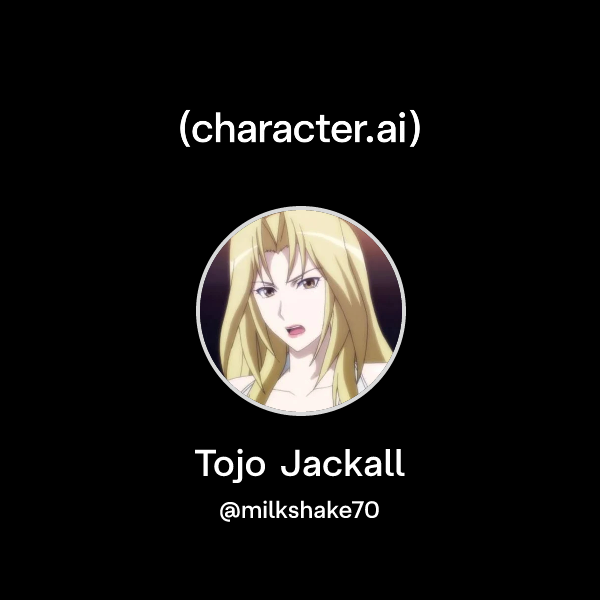 Chat with Tojo Jackall | character.ai | AI Chat, Reimagined–Your Words ...