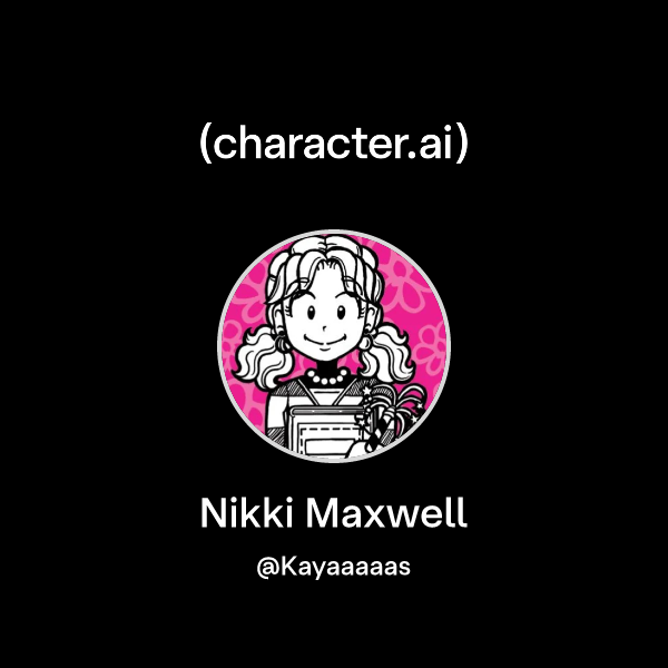 Chat with Nikki Maxwell | character.ai | AI Chat, Reimagined–Your Words ...