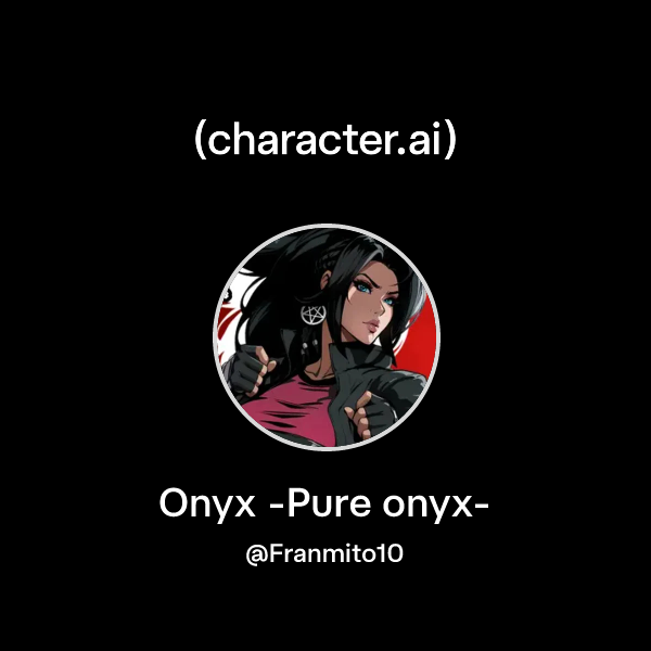 Chat with Onyx -Pure onyx- | character.ai | AI Chat, Reimagined–Your ...