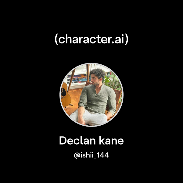 Chat with Declan kane | character.ai | AI Chat, Reimagined–Your Words. Your World.