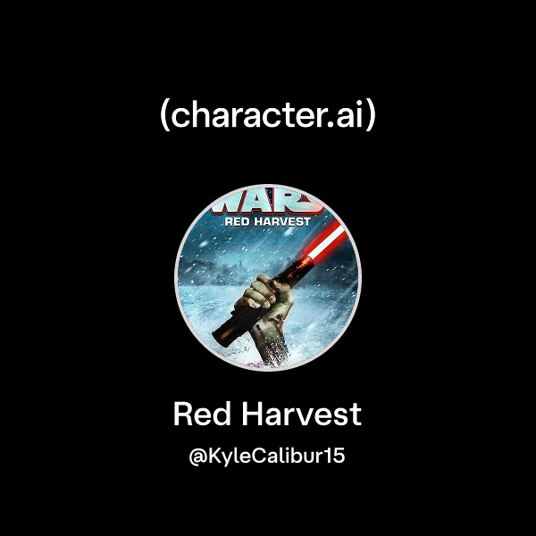 Chat with Red Harvest | character.ai | AI Chat, Reimagined–Your Words ...