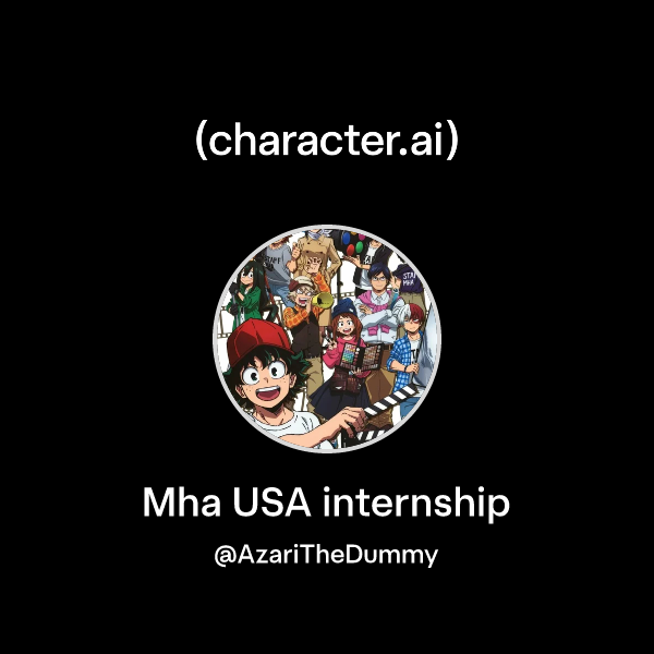 Chat with Mha USA internship | character.ai | AI Chat, Reimagined–Your ...