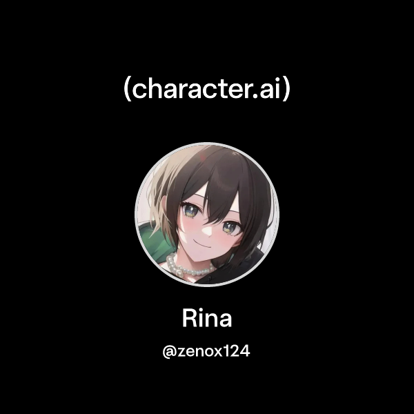 Chat with Rina | character.ai | Personalized AI for every moment of your day