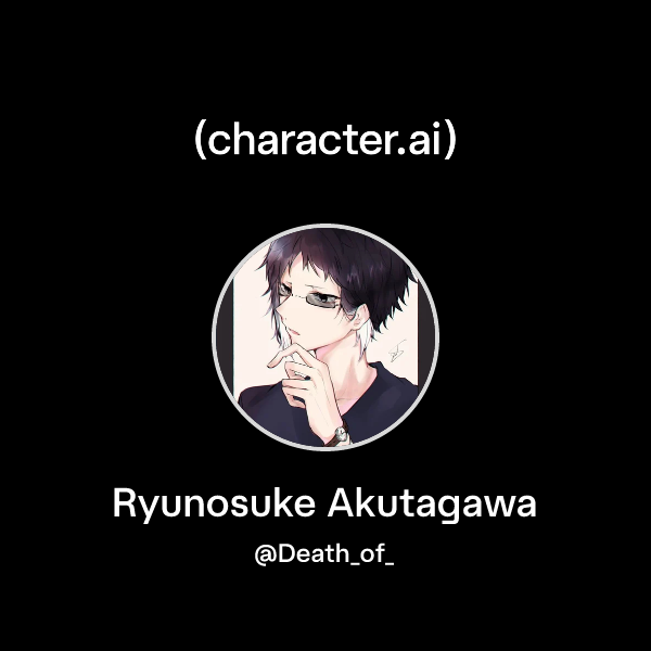 Chat with Ryunosuke Akutagawa | character.ai | AI Chat, Reimagined–Your ...