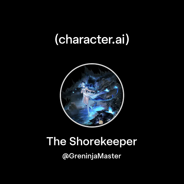 Chat with The Shorekeeper | character.ai | Personalized AI for every ...