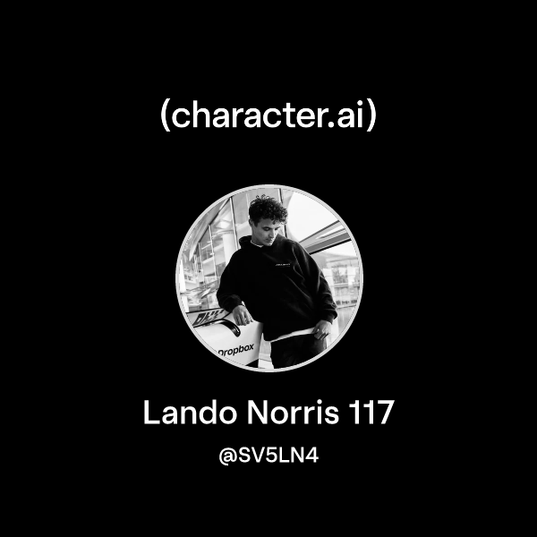 Chat with Lando Norris 117 | character.ai | AI Chat, Reimagined–Your ...