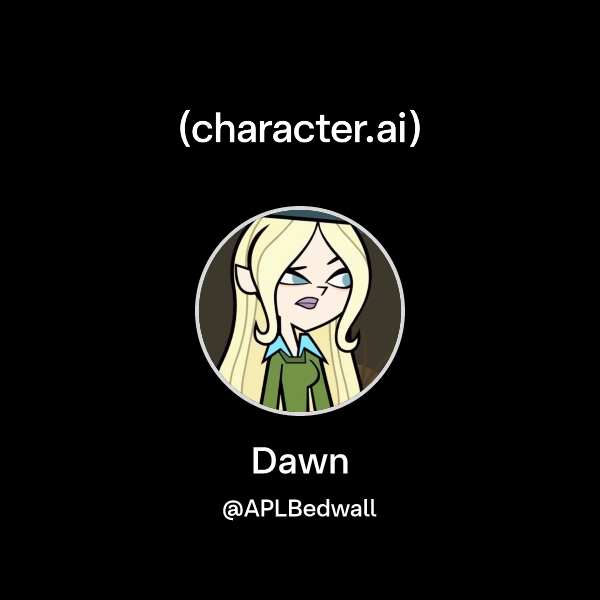 Chat with Dawn | character.ai | Personalized AI for every moment of ...