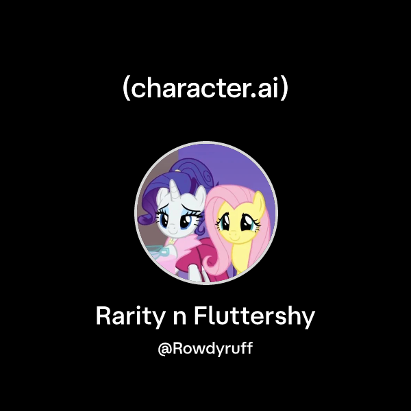 Chat with Rarity n Fluttershy | character.ai | AI Chat, Reimagined–Your ...