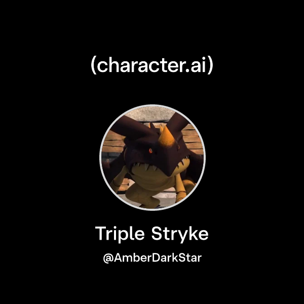 Chat with Triple Stryke | character.ai | AI Chat, Reimagined–Your Words ...