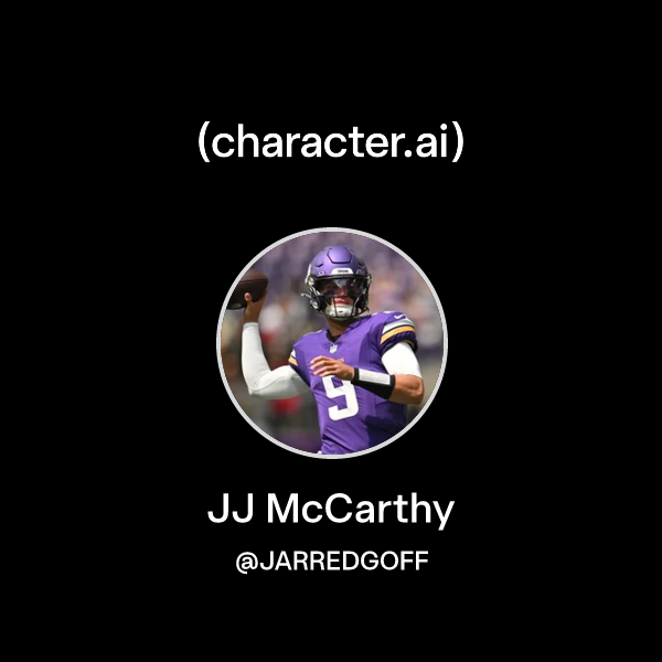 Chat with JJ McCarthy | character.ai | AI Chat, Reimagined–Your Words. Your World.