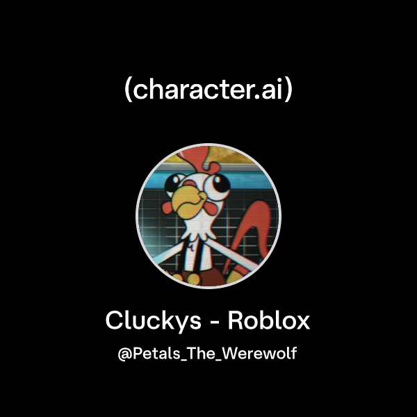 Chat with Cluckys - Roblox | character.ai | AI Chat, Reimagined–Your ...