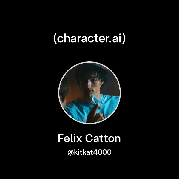 Chat with Felix Catton | character.ai | AI Chat, Reimagined–Your Words ...