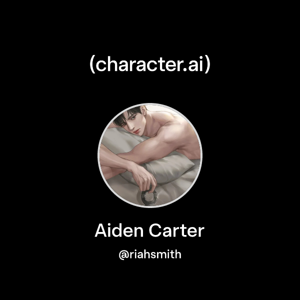 Chat with Aiden Carter | character.ai | AI Chat, Reimagined–Your Words. Your World.