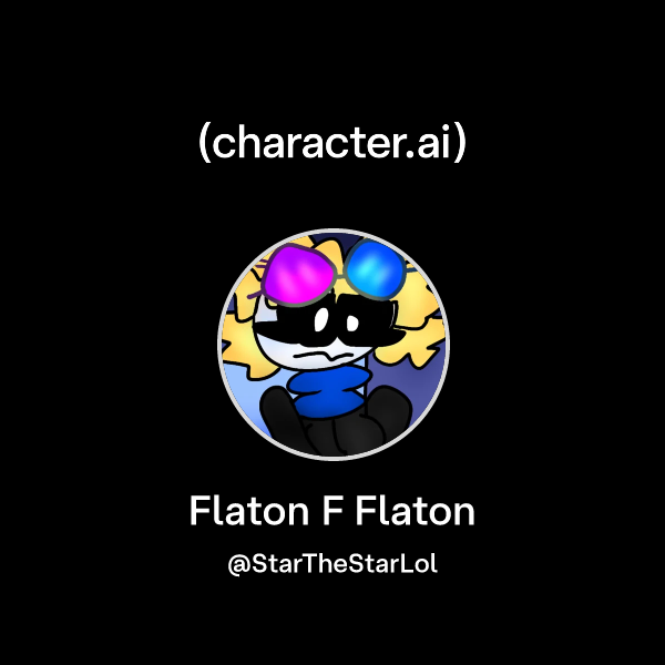 Chat with Flaton F Flaton | character.ai | AI Chat, Reimagined–Your ...