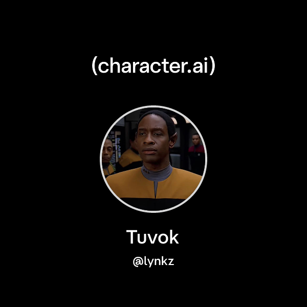 Chat with Tuvok | character.ai | AI Chat, Reimagined–Your Words. Your ...