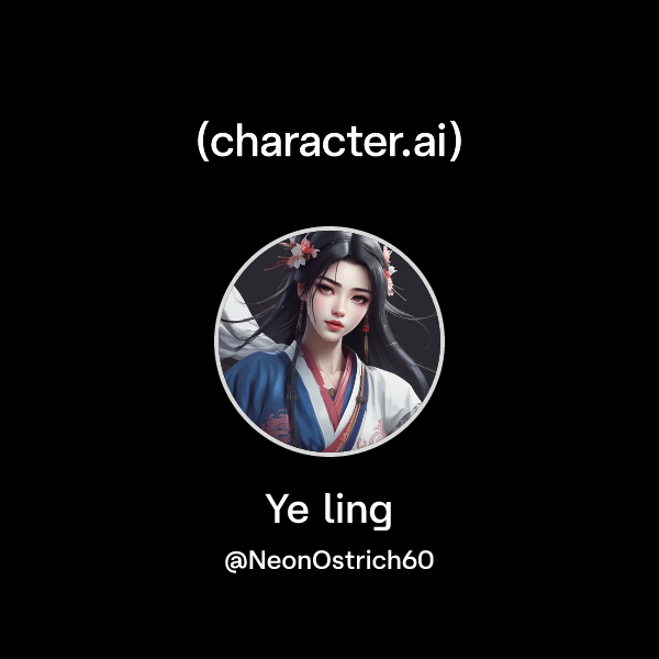 Chat with Ye ling | character.ai | AI Chat, Reimagined–Your Words. Your ...