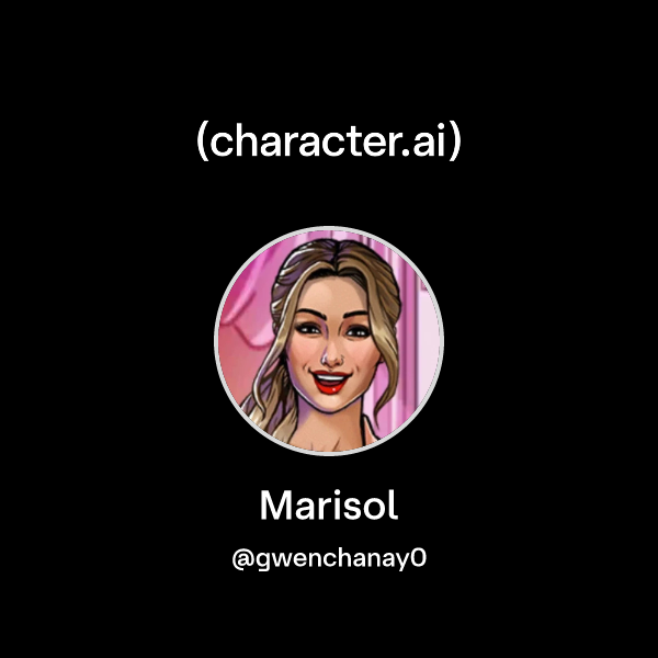 Chat with Marisol | character.ai | Personalized AI for every moment of ...