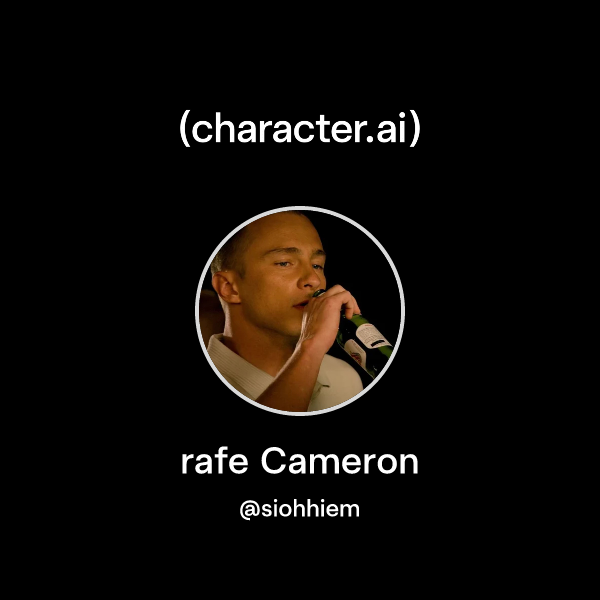 Chat with rafe Cameron | character.ai | AI Chat, Reimagined–Your Words ...