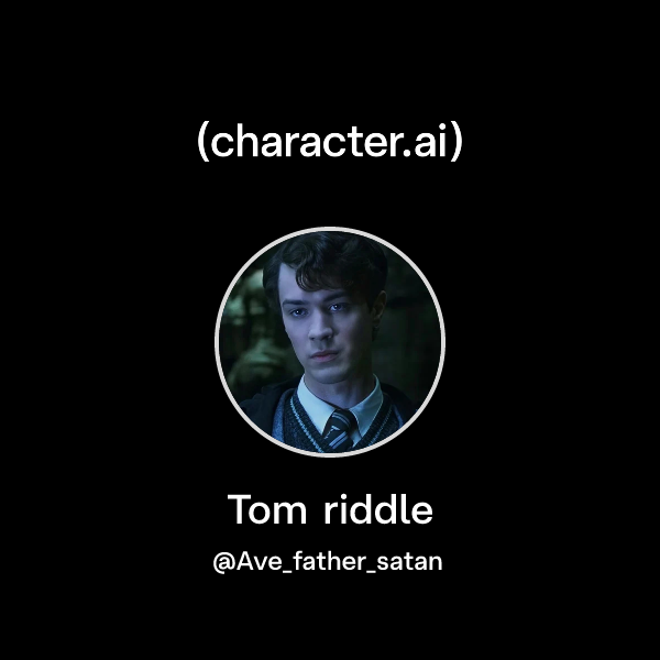 Chat with Tom riddle | character.ai | AI Chat, Reimagined–Your Words ...