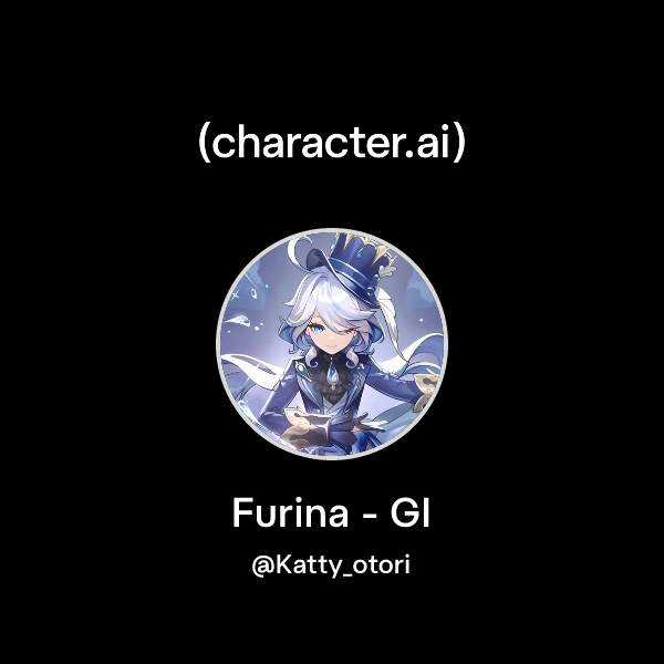 Chat with Furina - GI | character.ai | AI Chat, Reimagined–Your Words ...